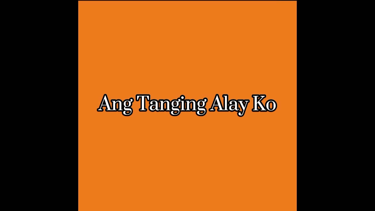 Ang Tanging Alay Ko lyrics - YouTube