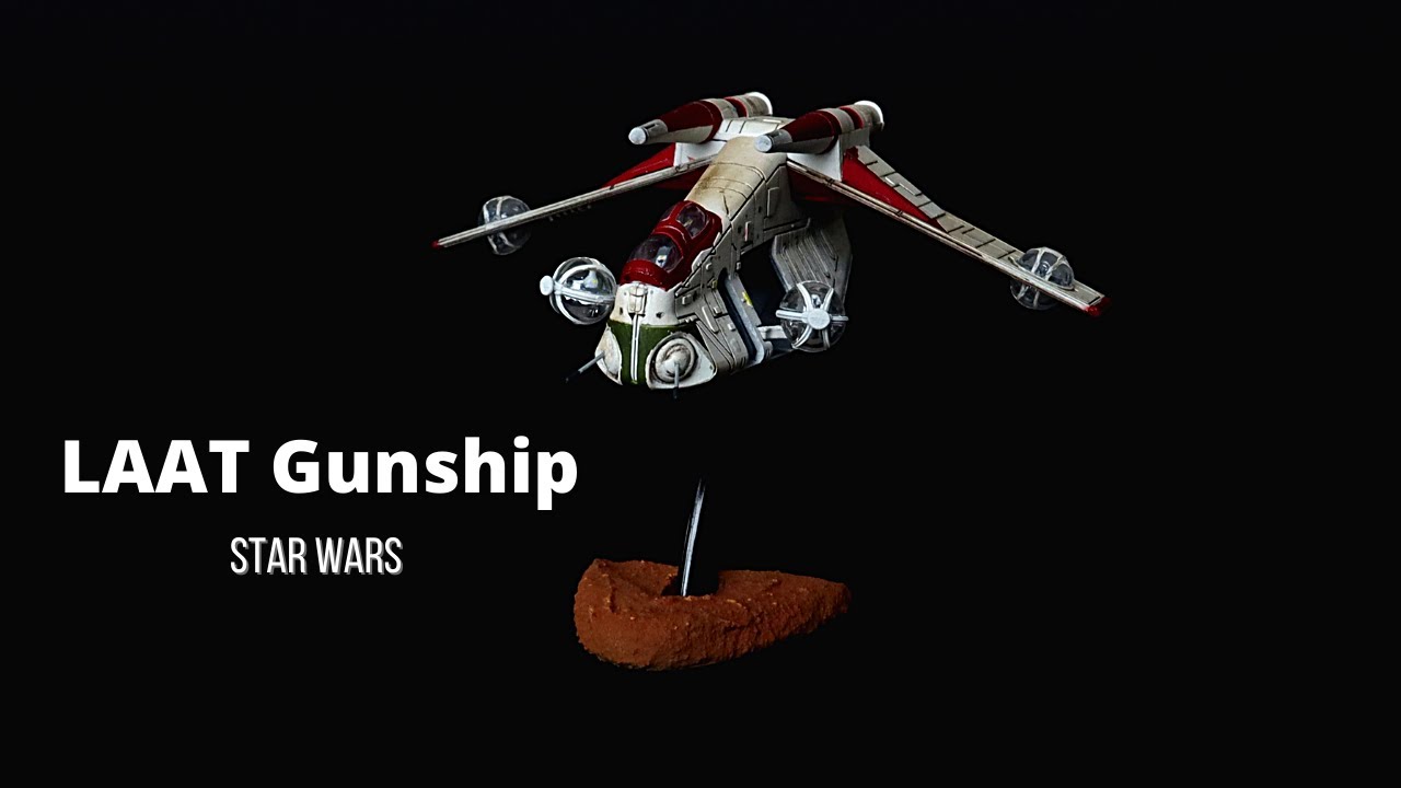 STAR WARS LAAT Gunship | Model Kit Full Build - YouTube