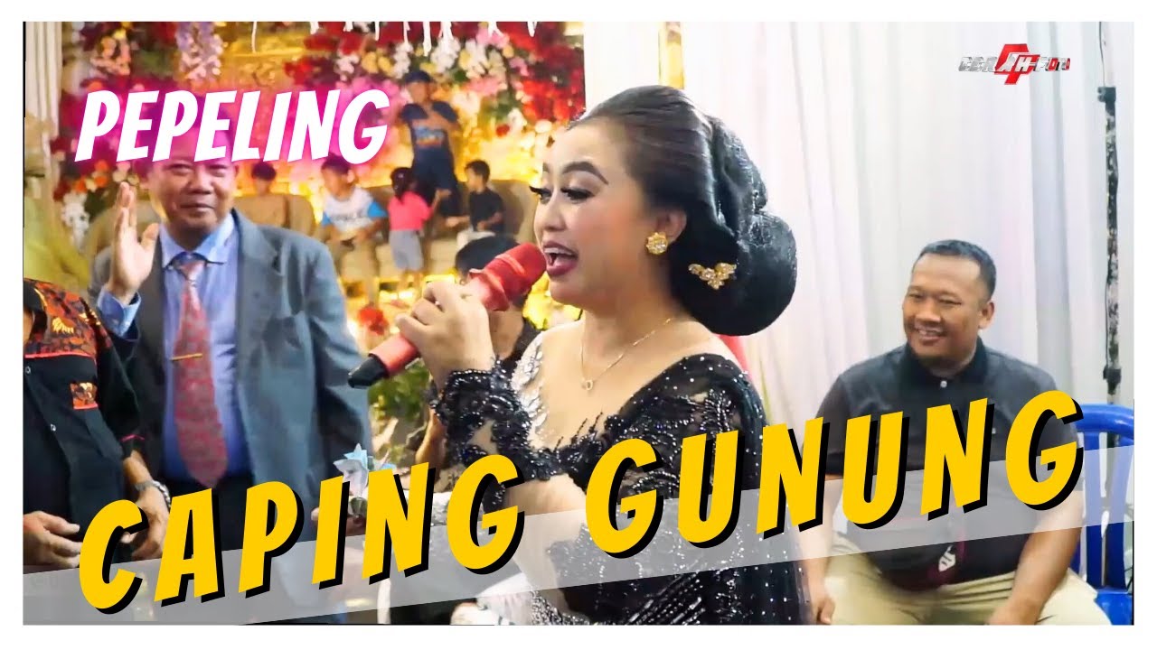 PEPELING | TLINGSINGAN | CAPING GUNUNG | KANGENING ATI CAMPURSARI ...