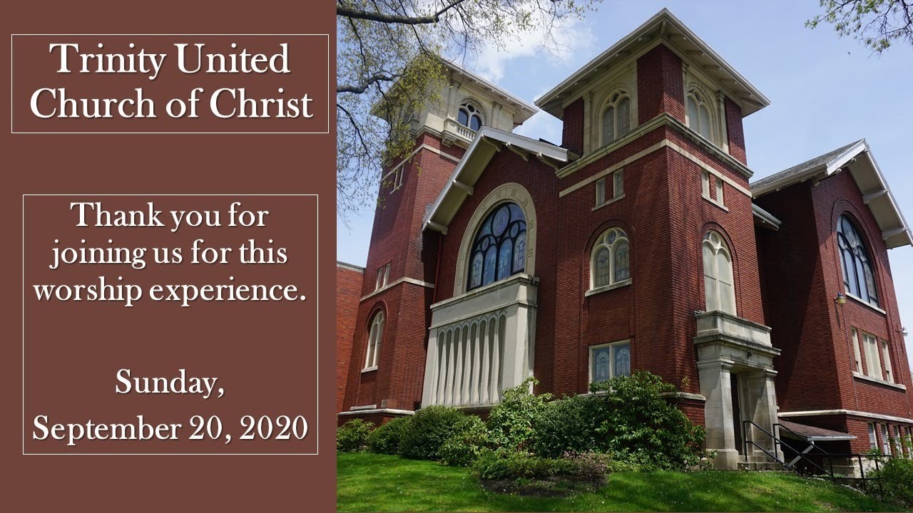 Trinity United Church of Christ - Sunday, September 20th, 2020 - YouTube