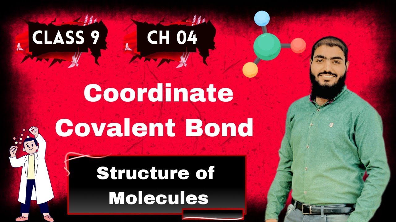 Coordinate Covalent Bond Class 9 | Dative Covalent Bond | Chapter 04 ...