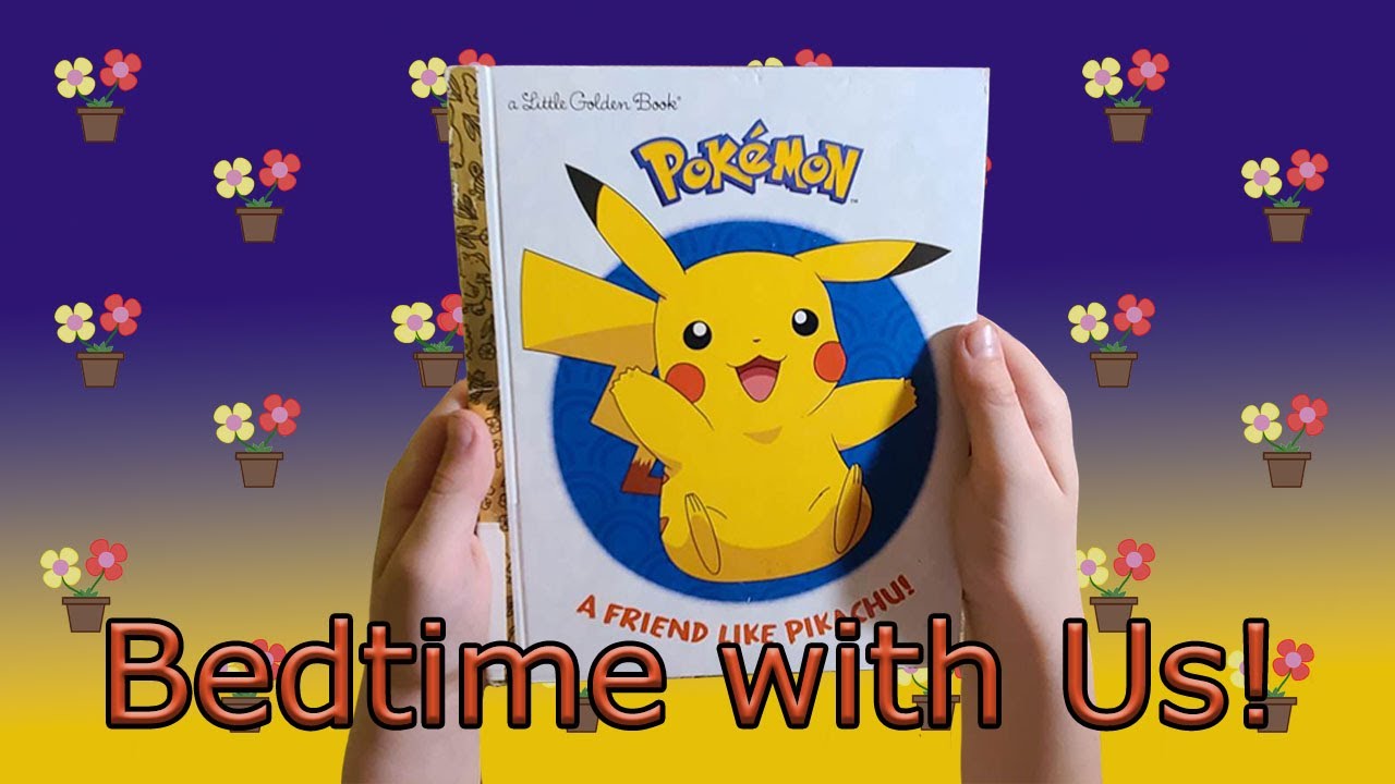 Pokémon: A Friend Like Pikachu ⭐ (Book Read Aloud. Pokémon Collection ...