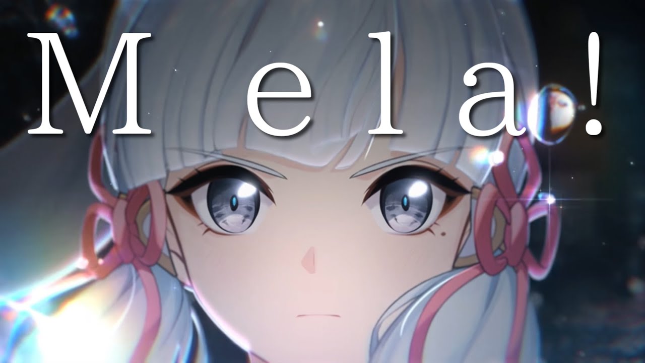 【原神】Mela!×Genshin Impact【MAD】 - YouTube