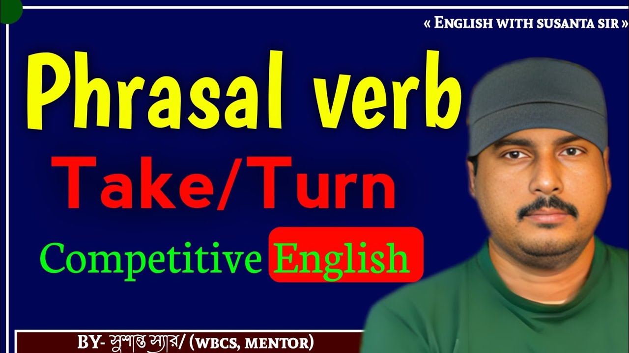 Phrasal verb (Take / Turn) By Susanta Sir Mentor WBCS EXAM ...