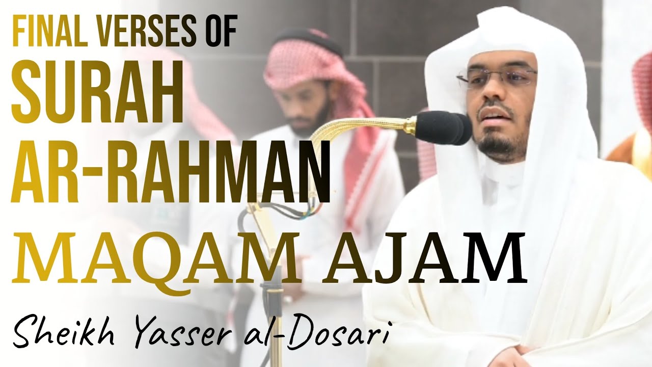 MAQAM AJAM | Final Verses of Surah Rahman | 'Isha - 19.04.2024 | Sh ...