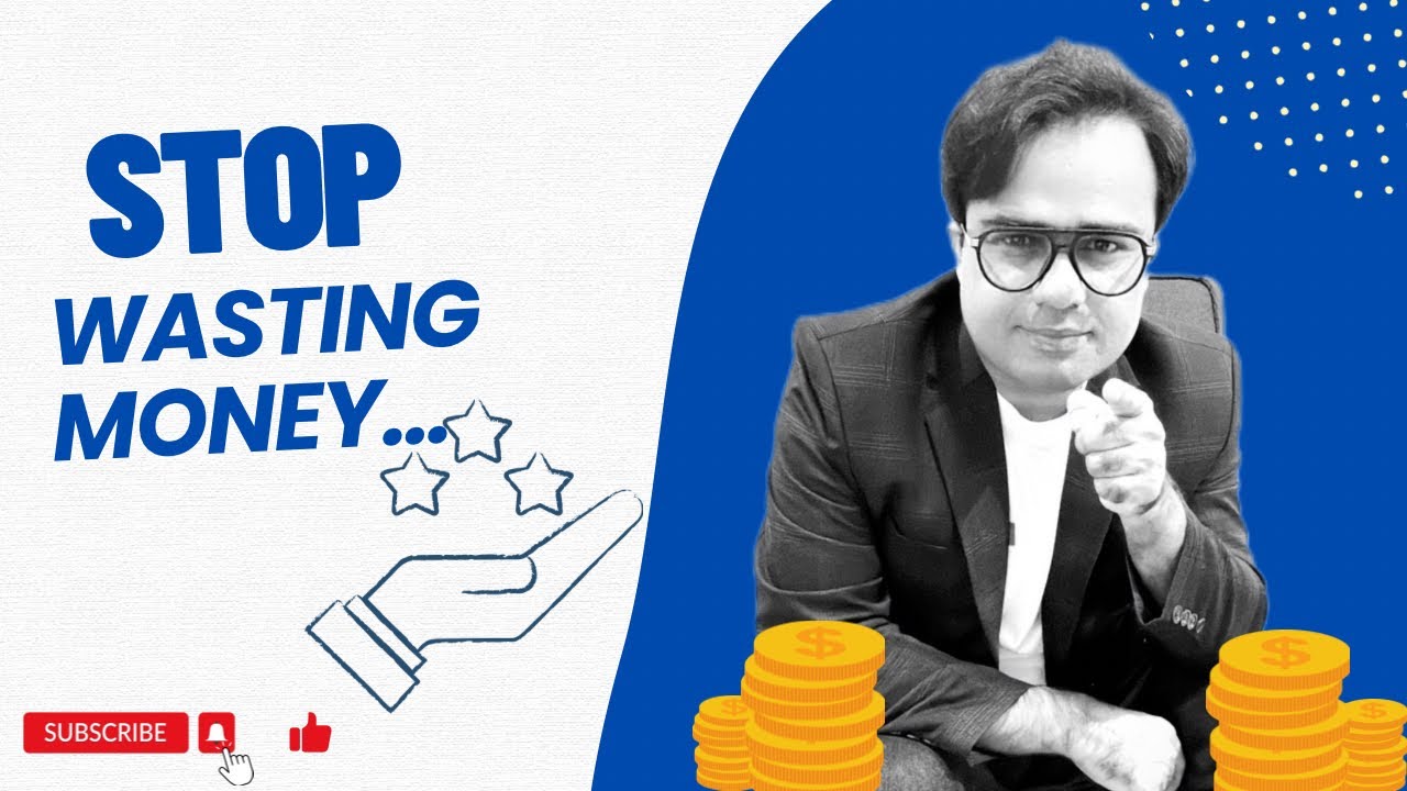 Don’t waste your Money | Use it wisely…….. - YouTube