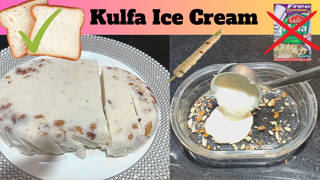 Kulfa ice cream recipe | Without any packet | 2 bread kulfa recipe ...