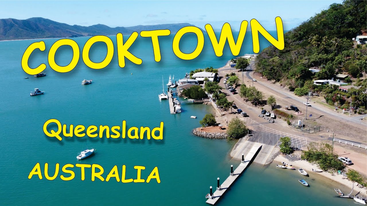 Cooktown, Far North QLD, AUSTRALIA - YouTube