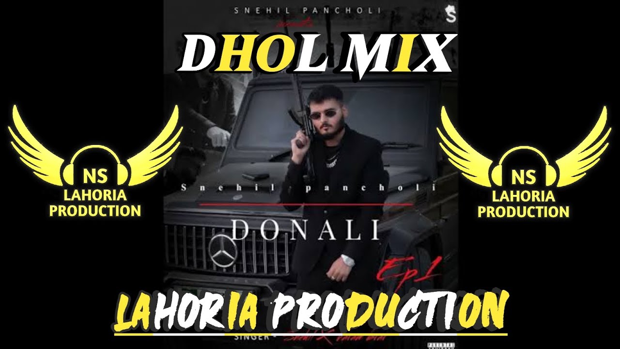 Rakh Le Bana Ke Mainu Rani Dil Di (Donali) Dhol Mix Ft NS Lahoria ...