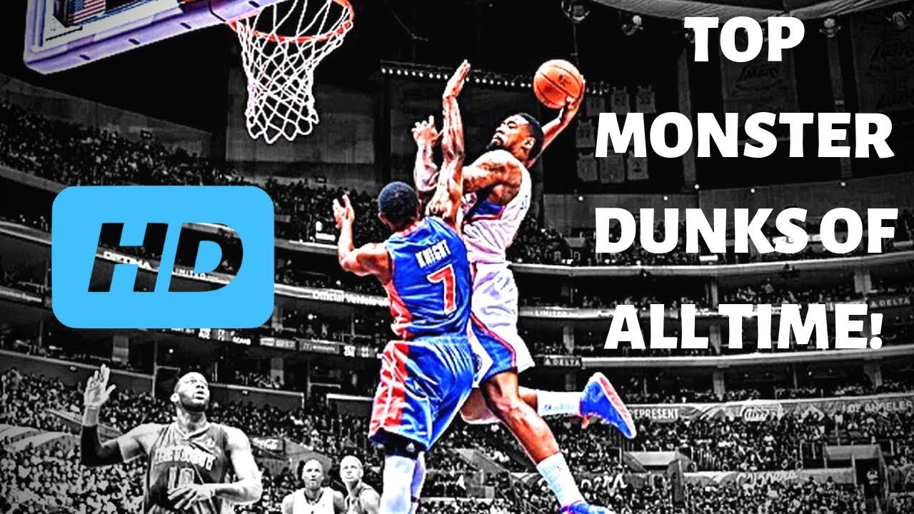 NBA | Top Monster Dunks of All Time! ᴴᴰ - YouTube