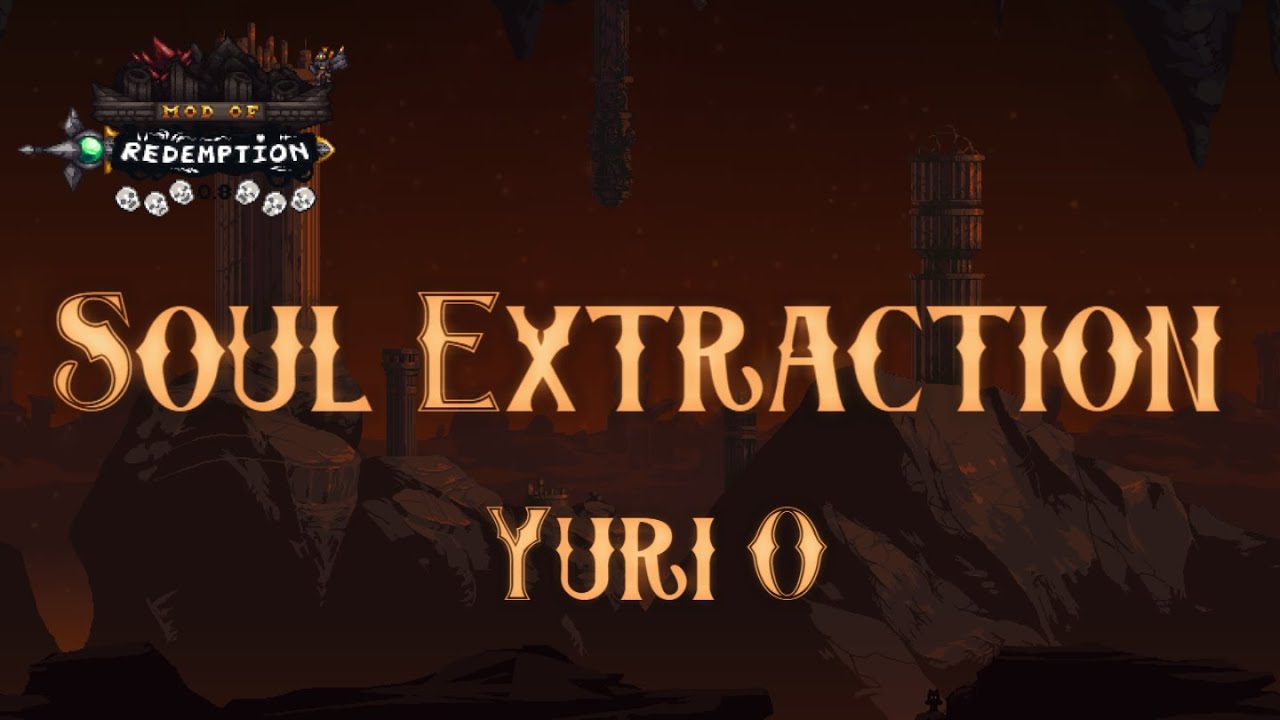 Terraria: Mod of Redemption OST - “Soul Extraction” - YouTube