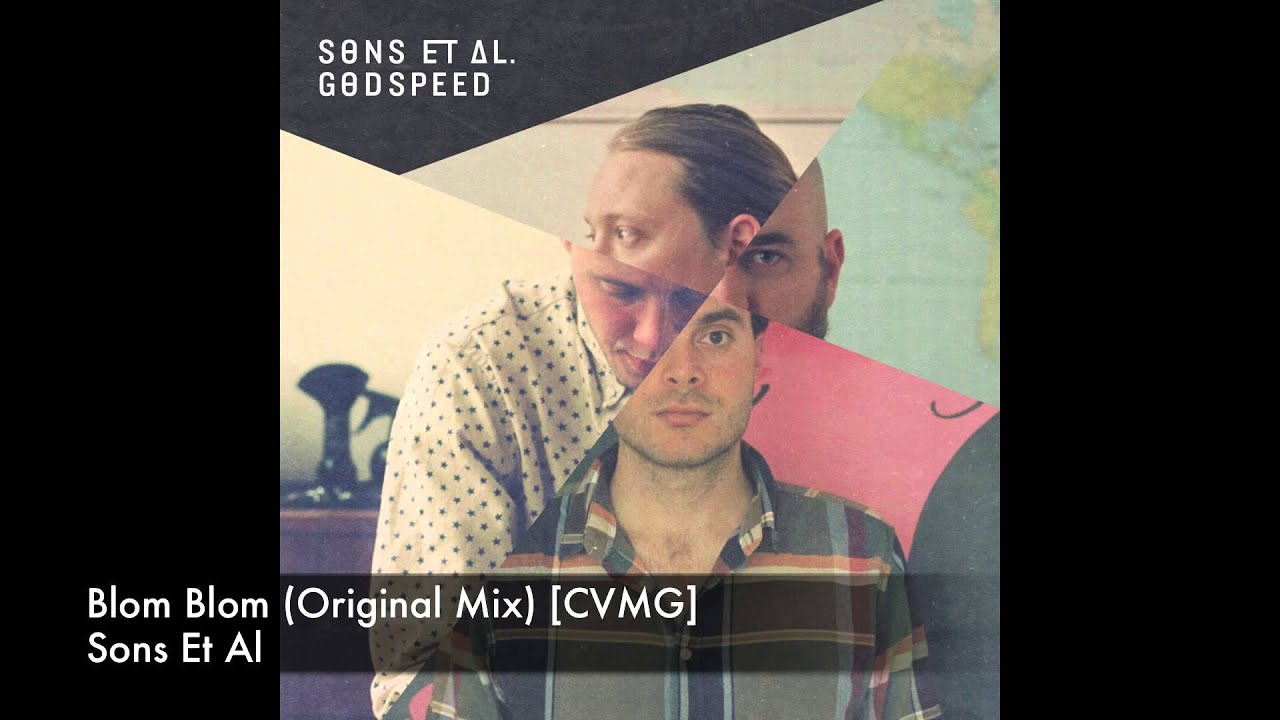 Sons Et Al - Blom Blom (Original Mix) [CVMG] - YouTube