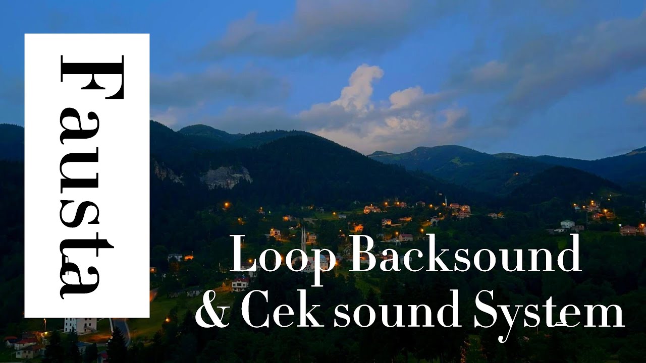 Loop Backsound & Cek sound System (Fausta) - 4K Ultra HD - YouTube