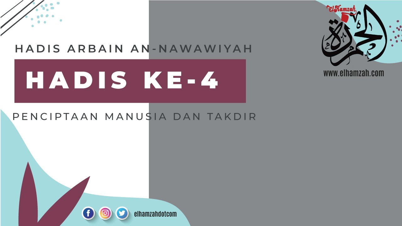 HADIS 4 ARBAIN AN-NAWAWIYAH - PENCIPTAAN MANUSIA DAN TAKDIR - YouTube