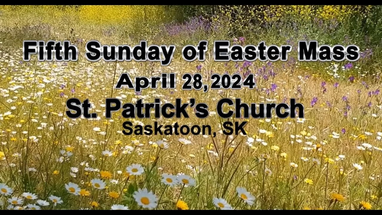 2024 05 05 Sixth Sunday In Easter Mass with Fr David Tumback at St ...
