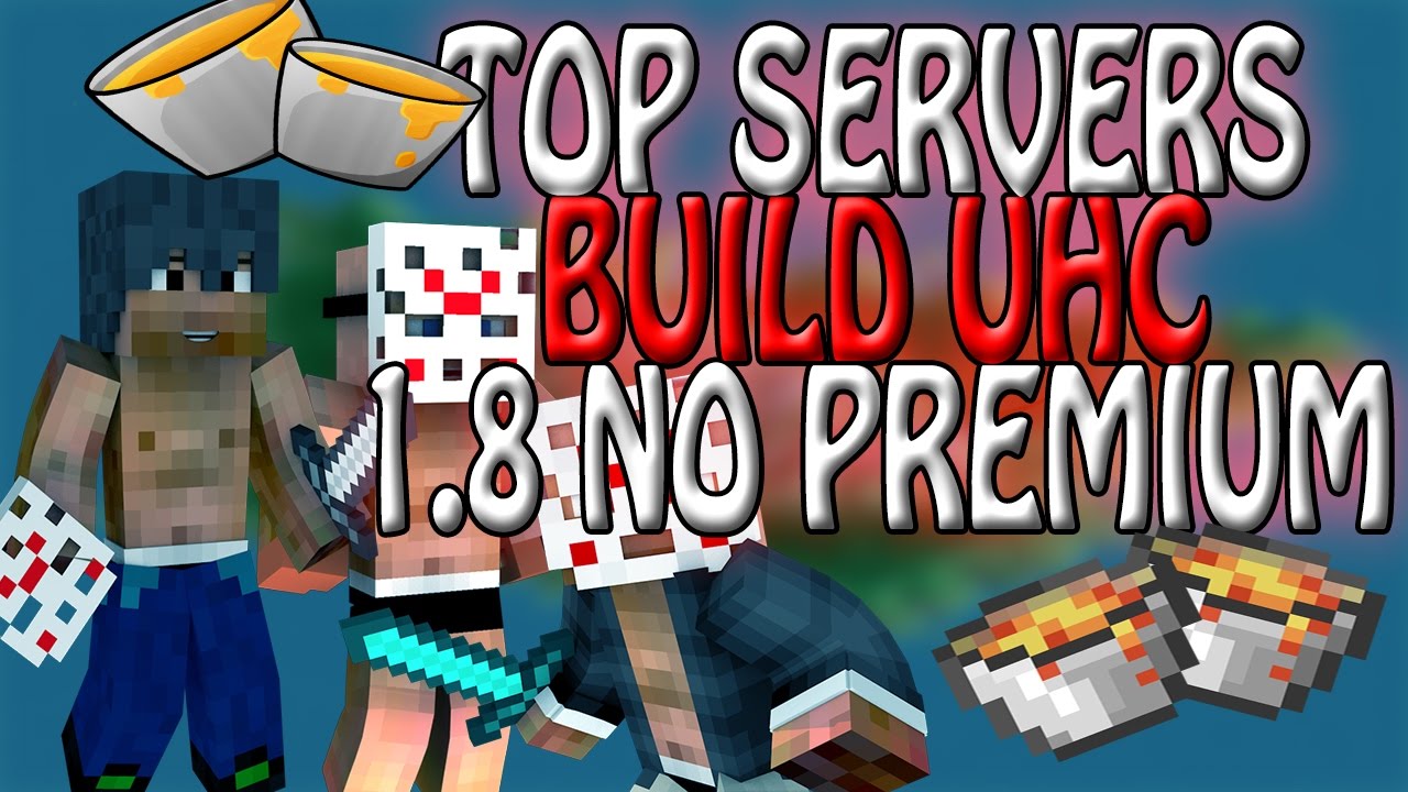 TOP 3 SERVERS BUILD UHC NO PREMIUM 1.8 SIN LAG | RoyGers16 - YouTube