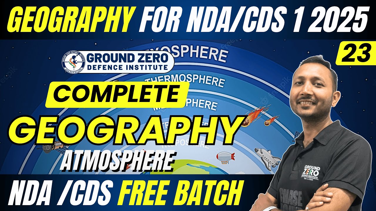 COMPLETE GEOGRAPHY FOR NDA/CDS 01 2025 | NDA CDS FREE COURSE - YouTube