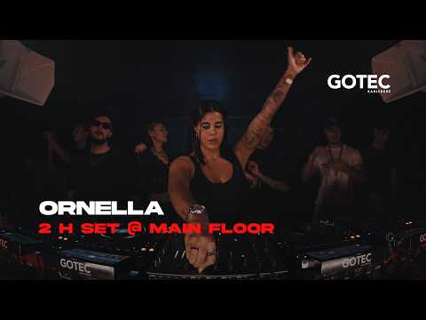 Ornella | Main Floor - Gotec Club | 2 Schranz set