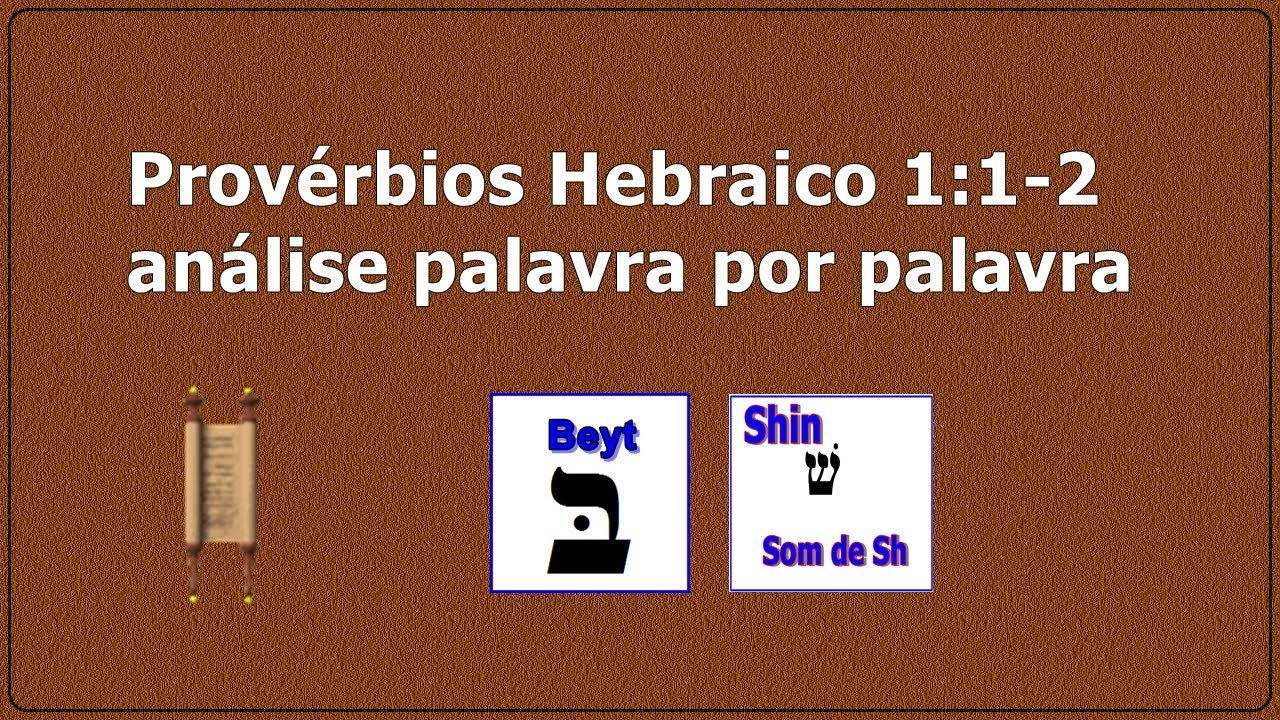 Provérbios Hebraico 1:1 2 análise palavra por palavra - YouTube