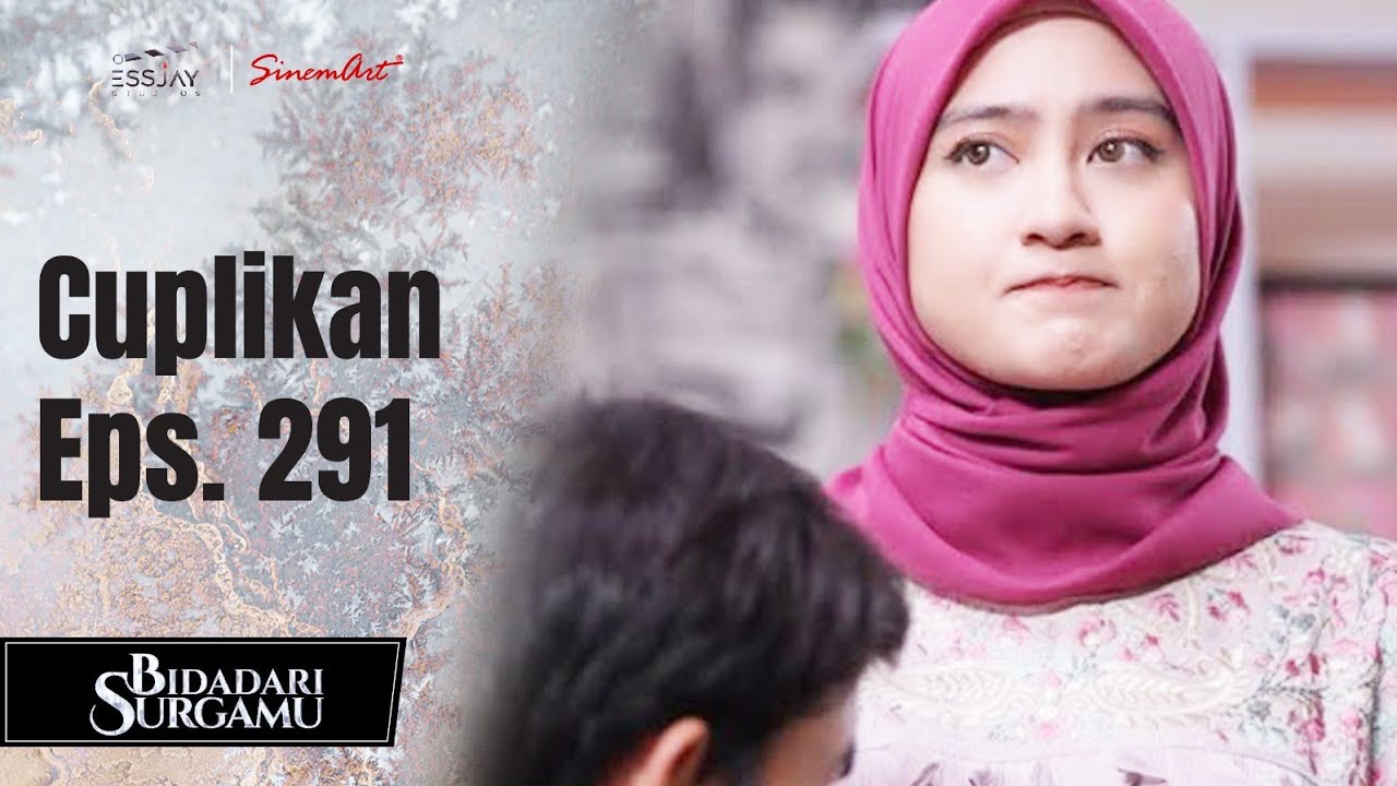 BIDADARI SURGAMU | Cuplikan Eps. 291 - YouTube