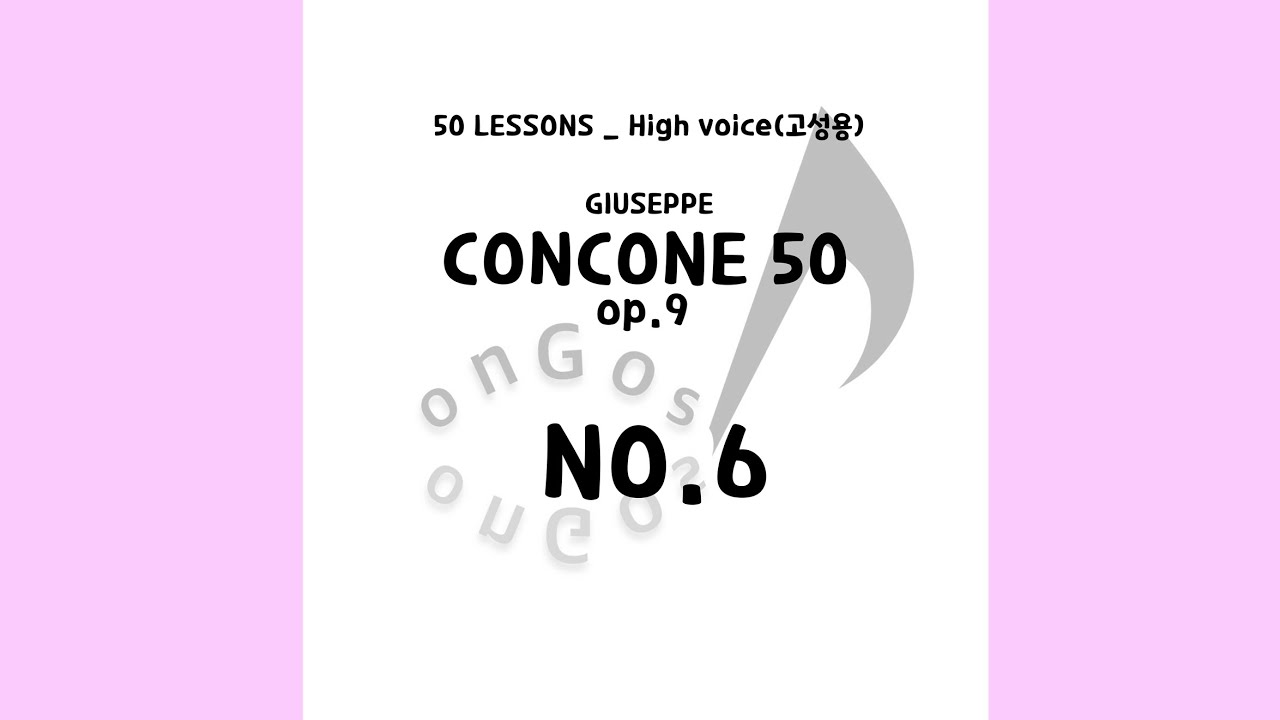 [Concone] 온고스 콘코네 high 고성용 No.6 - YouTube Music