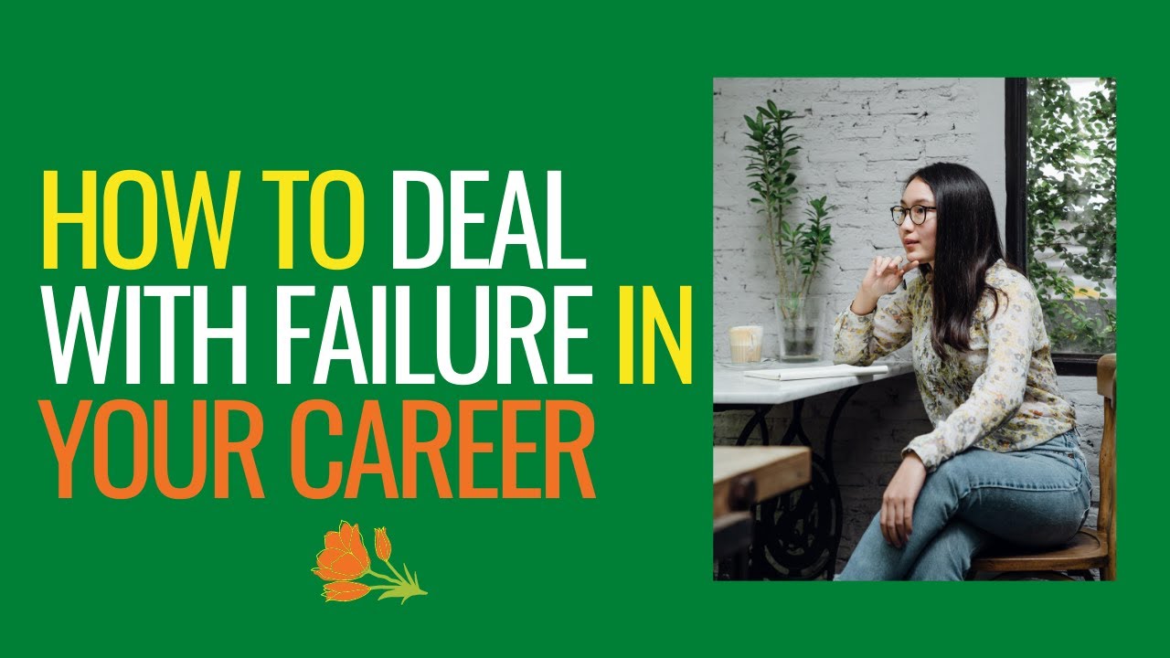 How To Deal With Failure In Your Career - YouTube
