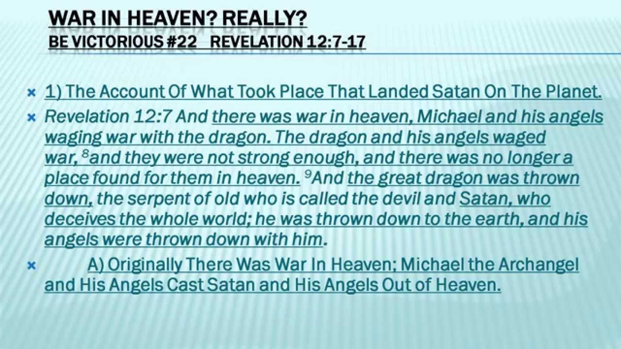Be Victorious #22 "War in heaven? Really?" Revelation 12:7-17 - YouTube