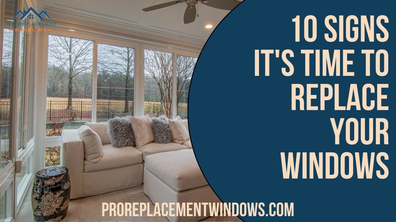 10 Signs It's Time to Replace Your Windows - YouTube