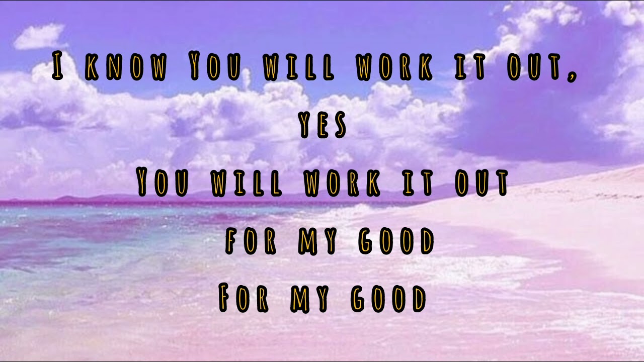 For my Good lyrics| Indiana Bible College IBC - YouTube