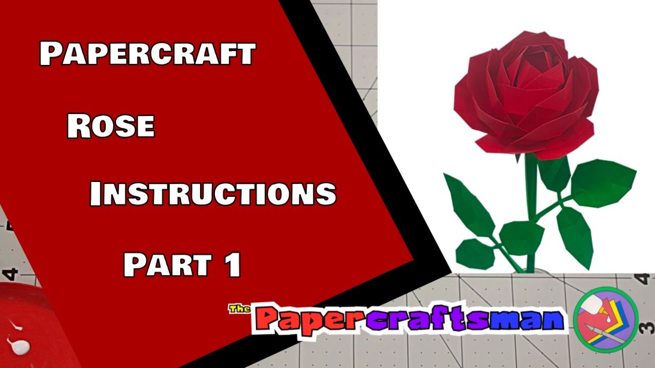 Papercraft Rose Instructions - Part 1 - Pieces 1-24 - YouTube