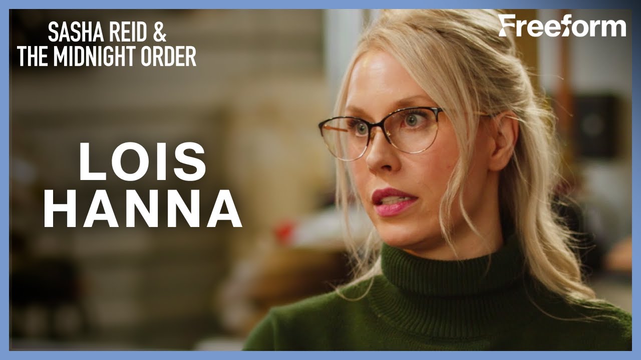 The Mysterious Case of Lois Hanna | Sasha Reid & the Midnight Order | Freeform - YouTube