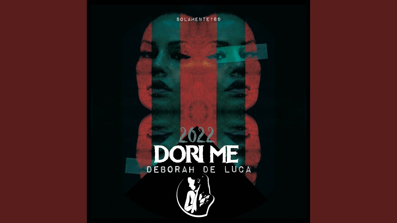 Dori Me (Rework 2022) - YouTube Music