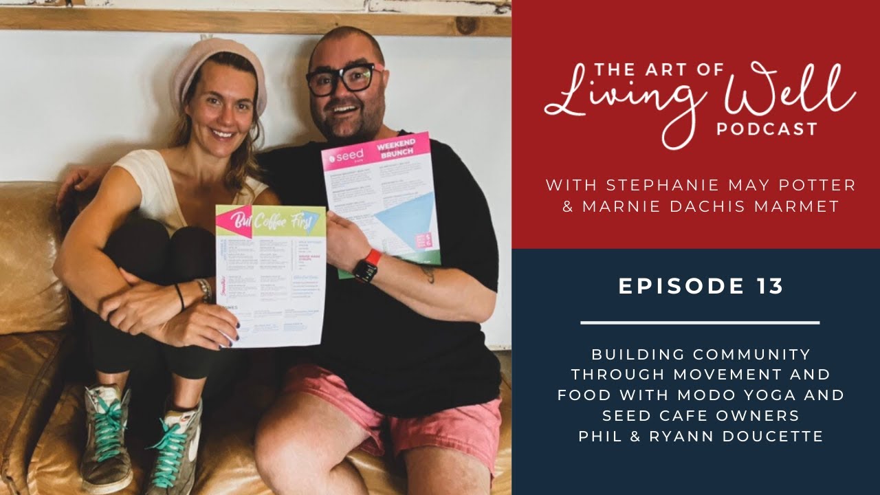 E13: Building community through movement and food with Modo Yoga and ...