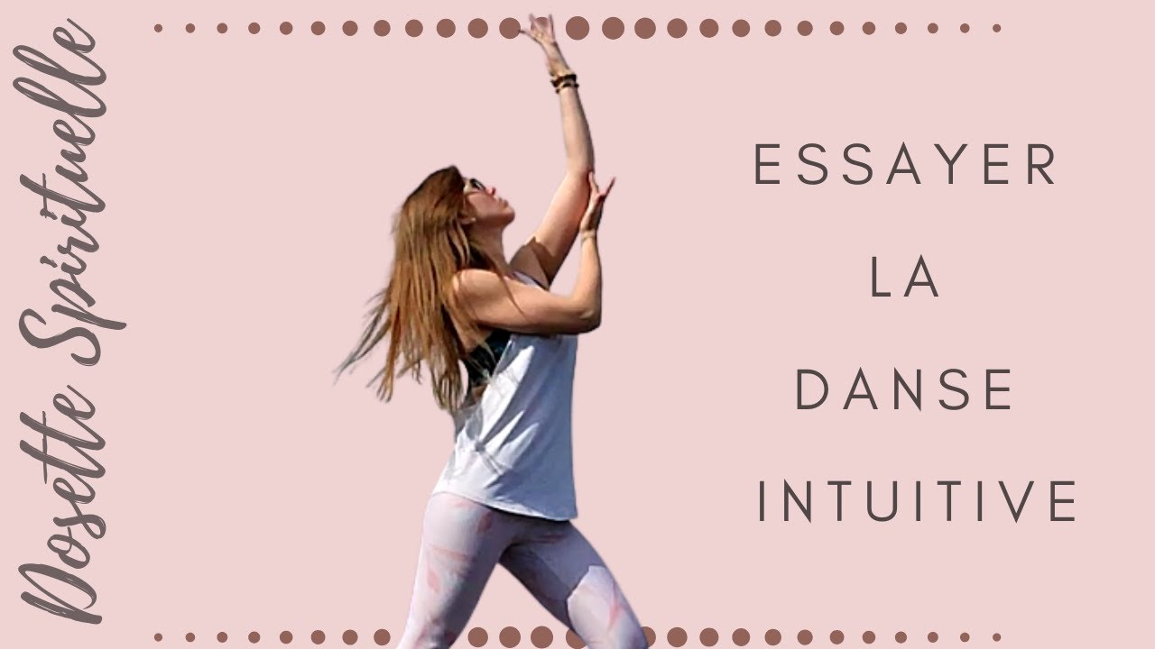 Découverte: Danse intuitive - YouTube