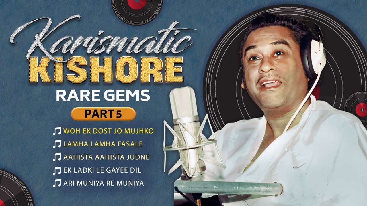 Kishore Kumar Rare Songs | Karismatic Kishore | Part 5 | Best Of ...