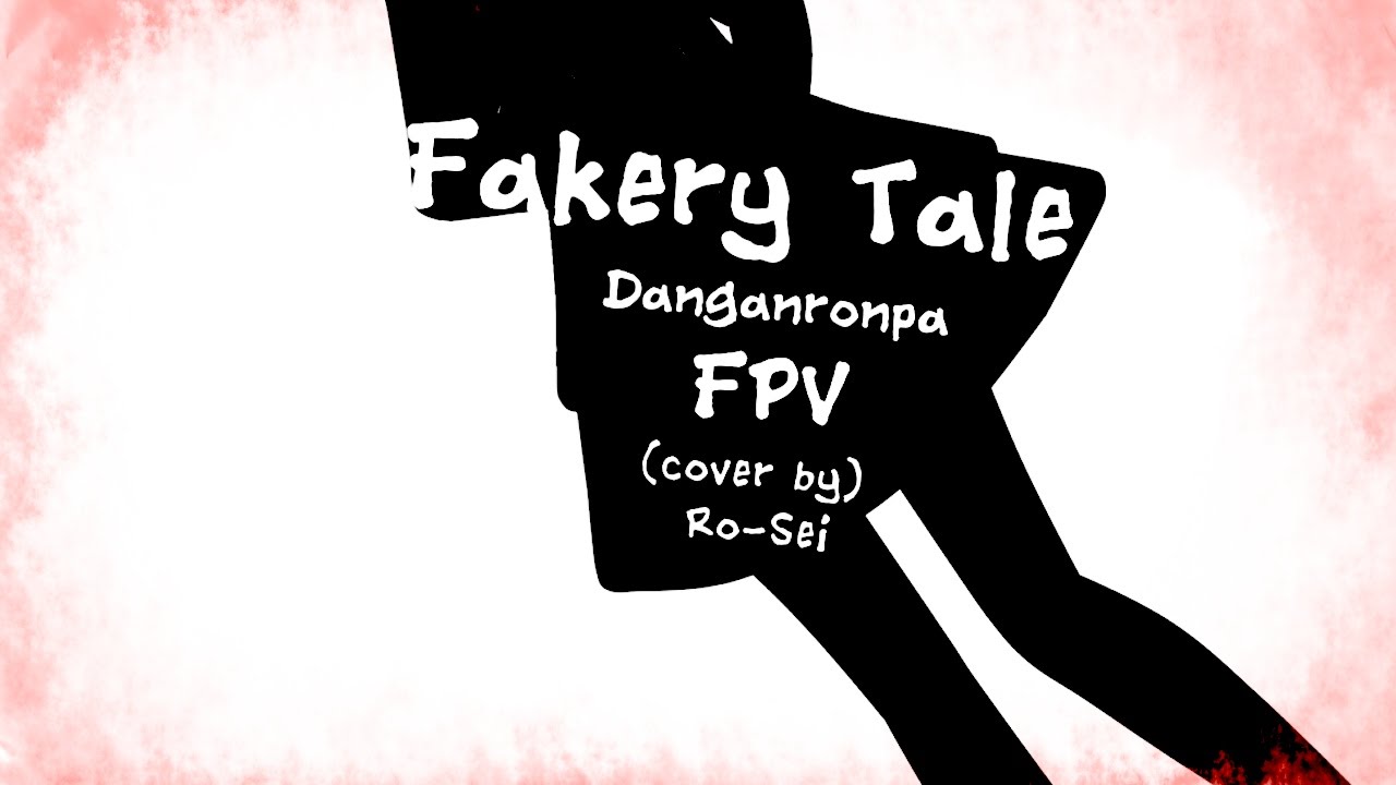 音偽バナシ (Fakery Tale) - Fanmade DR PV (Eng sub) - YouTube