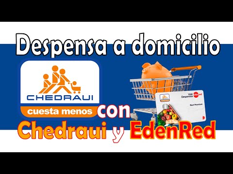 Despensa a domicilio con Edenred y Chedraui