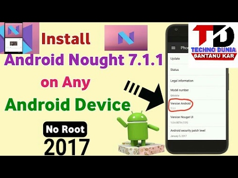 Install Android letest version 7.1.1 on any devices  (No Root)