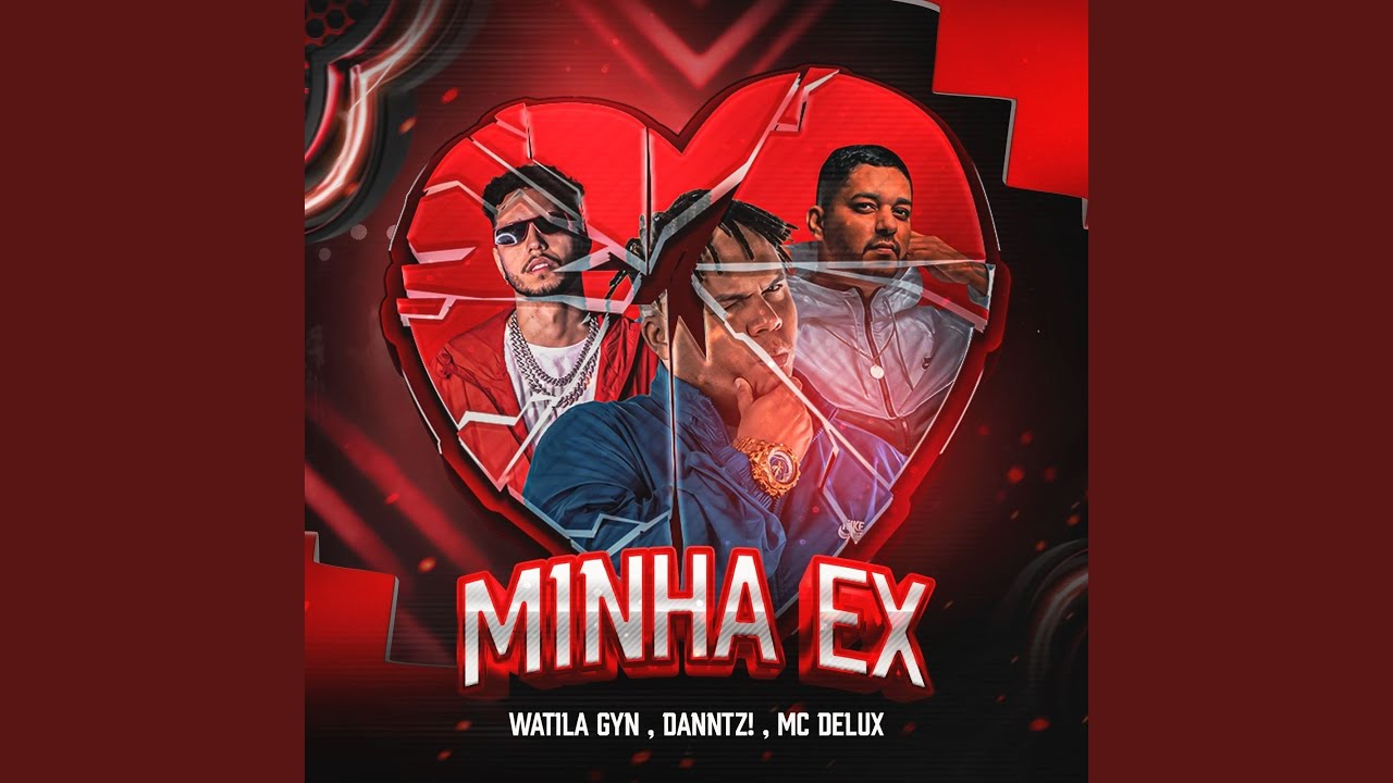 Minha Ex Youtube
