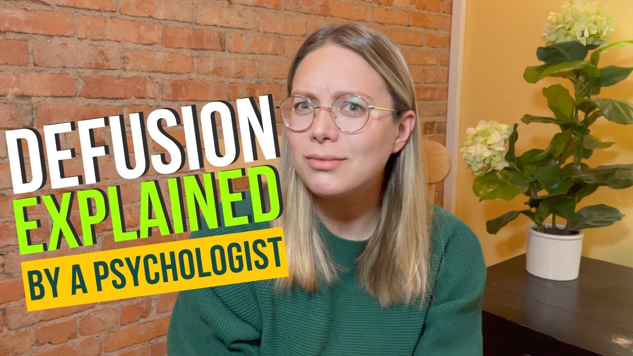 Cognitive Defusion EXPLAINED: Acceptance and Commitment Therapy (ACT ...