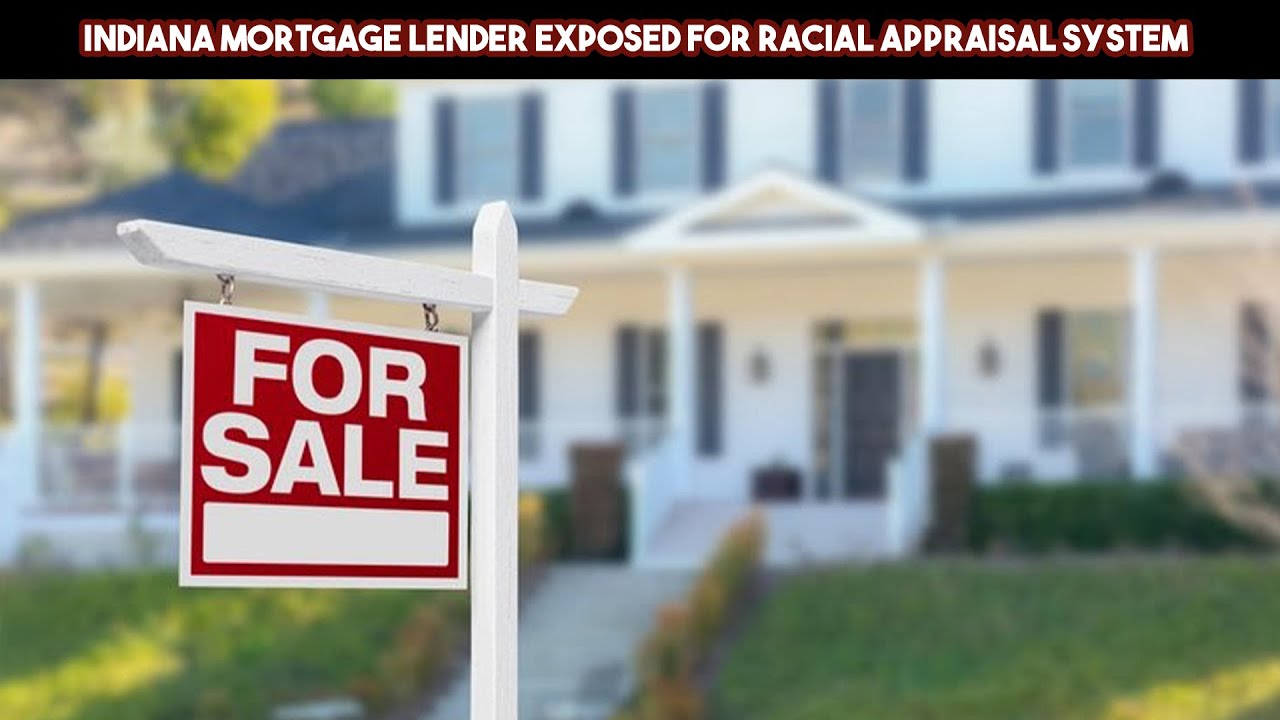 Indiana Mortgage Lender Exposed For Racial Appraisal System - YouTube