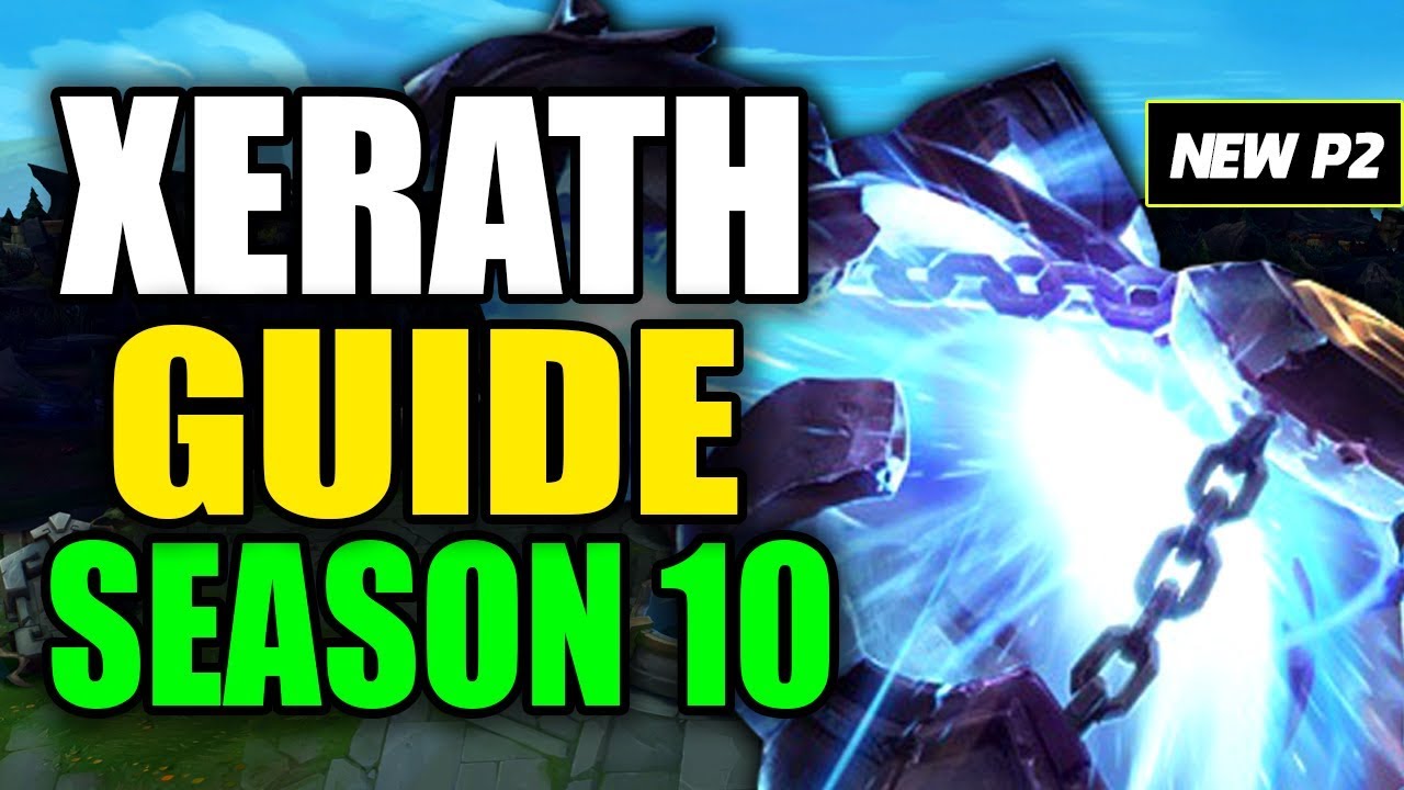 HOW TO PLAY XERATH SEASON 10 - (Best Build, Runes, Playstyle) - S10 ...