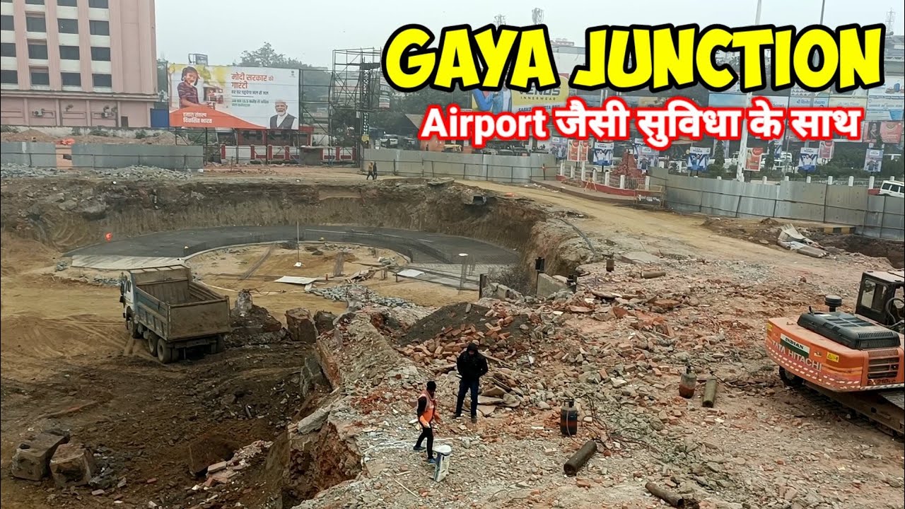 Gaya Junction Re Devlopment Work || Amrit Bharat Station Yojana ...