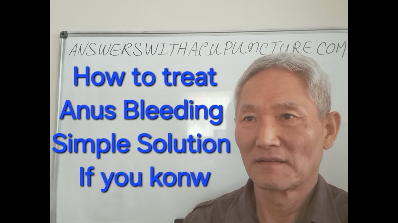 How to treat Anus Bleeding - YouTube