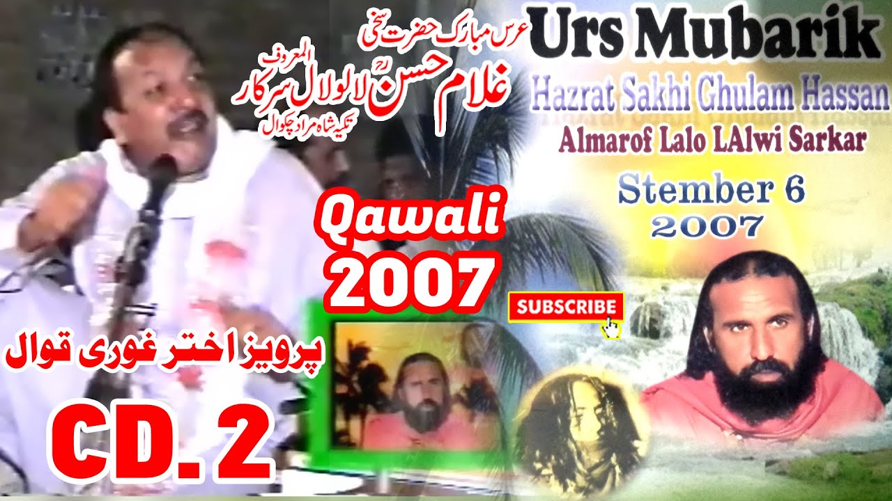 Pervez Akhtar Gori Qawwal | Urs Lalolaal Sarkar لالولال سرکار 2007 | CD ...