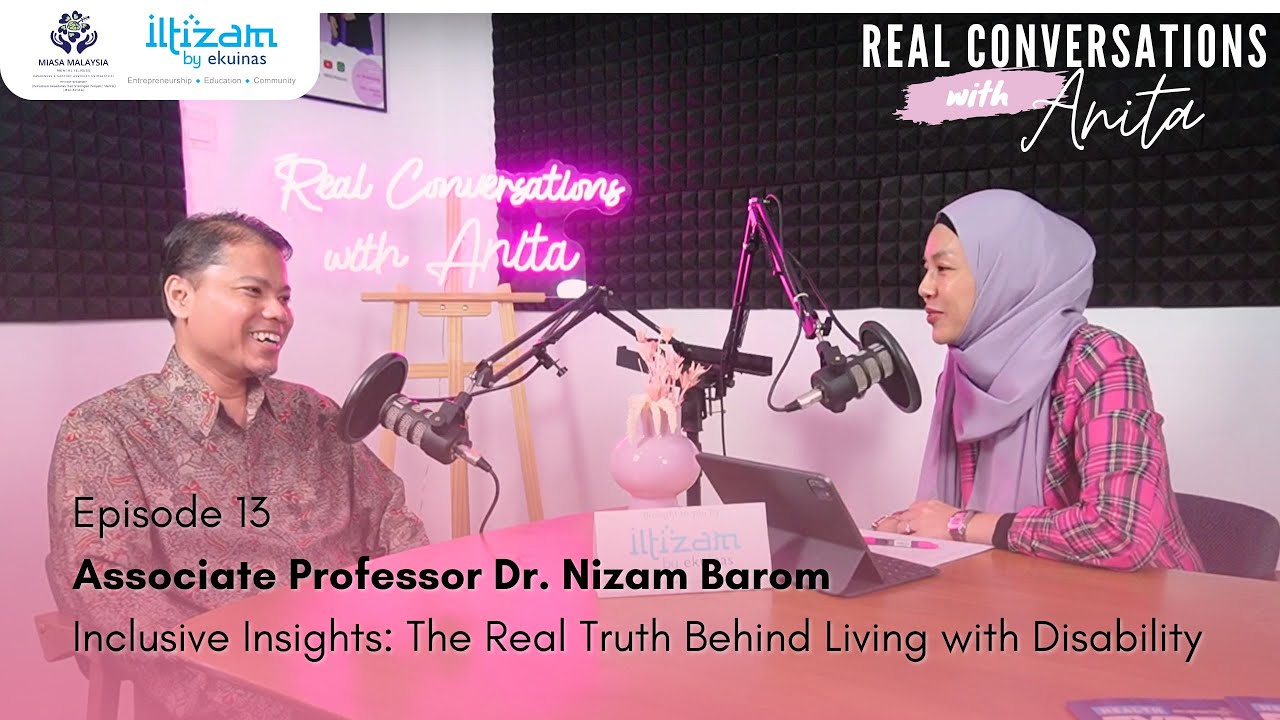 EP 13: Assoc. Prof. Dr. Nizam - Inclusive Insights: The Real Truth ...