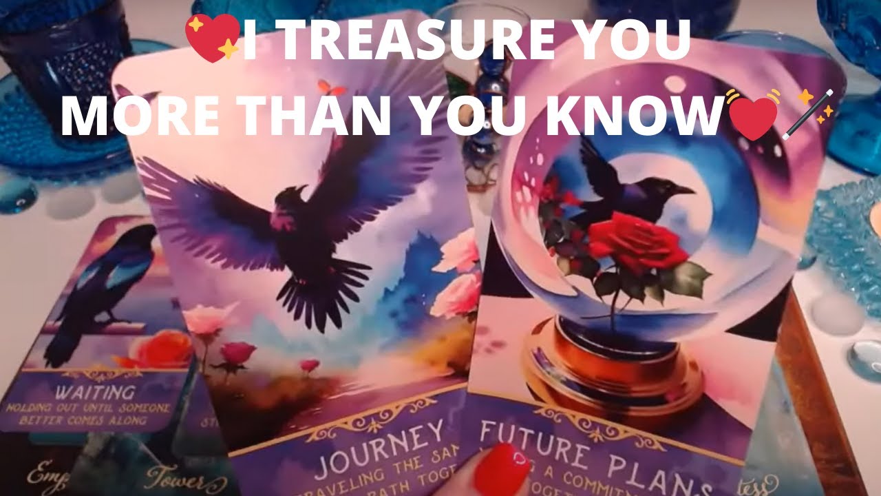 💖I TREASURE YOU MORE THAN YOU KNOW💓🪄YOU COMPLETE ME💘 LOVE TAROT ...