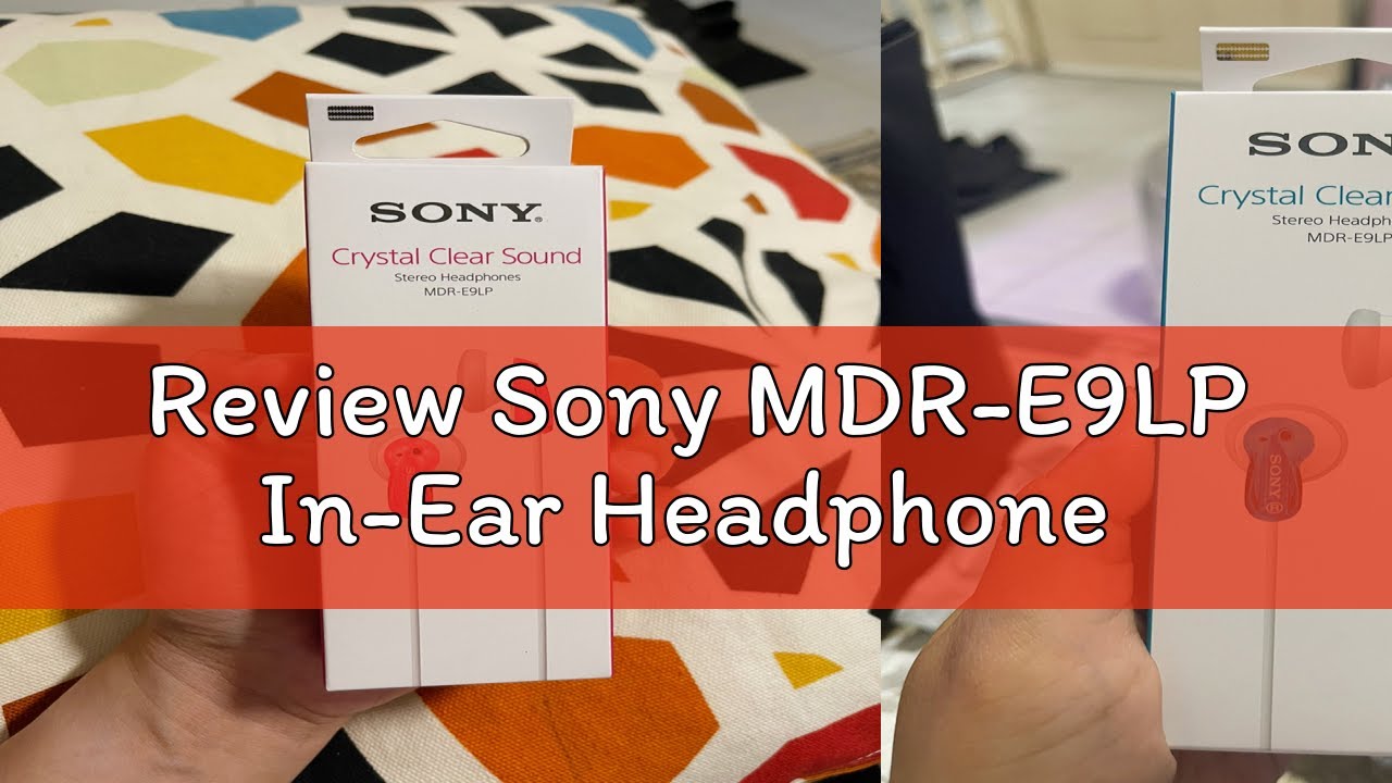 Review Sony MDR-E9LP In-Ear Headphone - YouTube