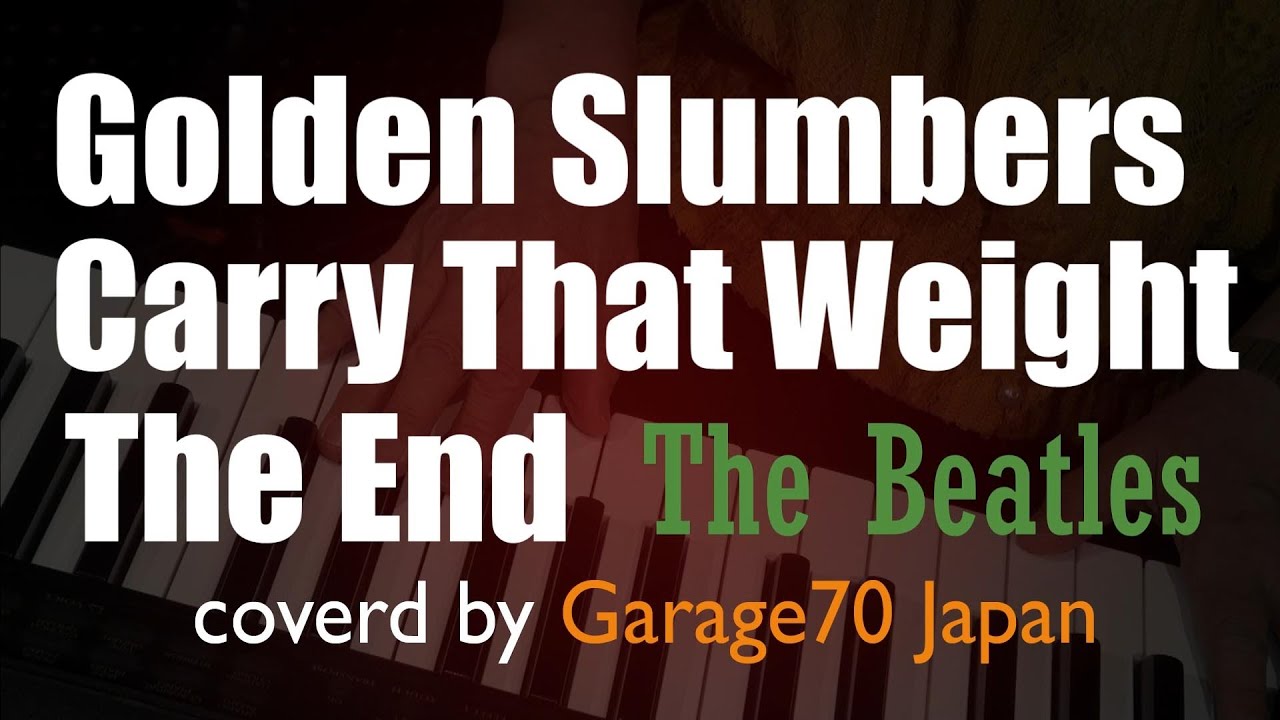 Golden Slumbers / Carry That Weight / The End The Beatles Garage70 ...