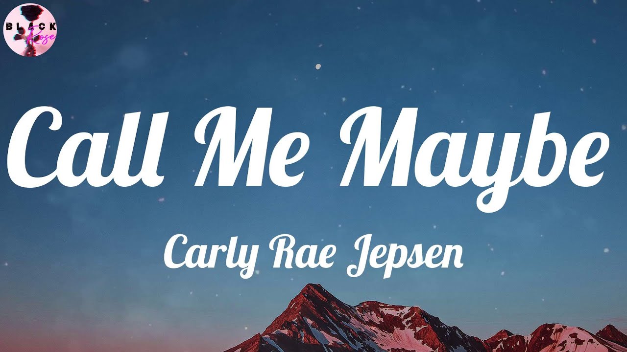 Carly Rae Jepsen - Call Me Maybe (Lyrics) - YouTube